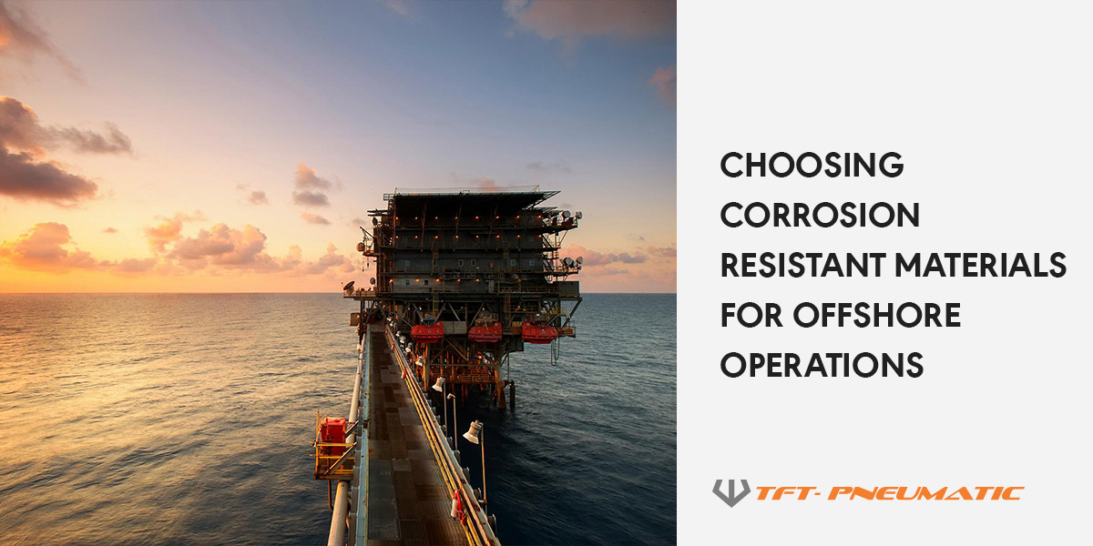 Choosing Corrosion-Resistant Materials for Offshore Operations | TFT ...